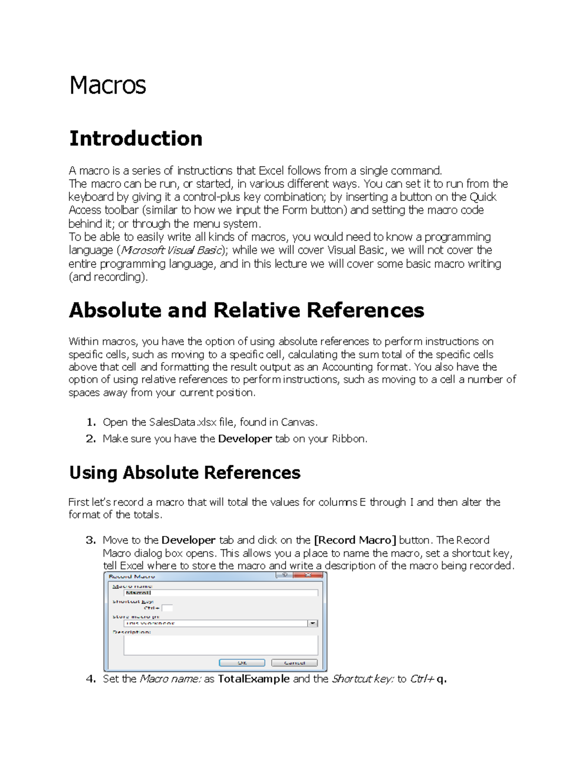Macros A - E-learning - Macros Introduction A macro is a series of ...