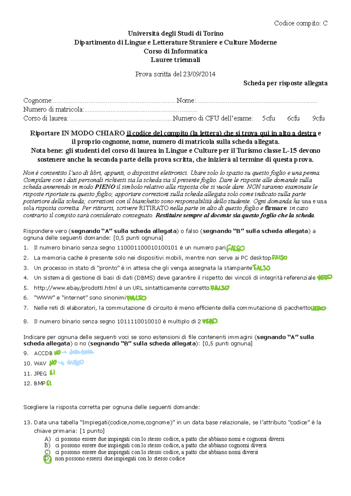 Esercitazioni di Informatica con soluzioni - Codice compito: C Università degli Studi di Torino ...