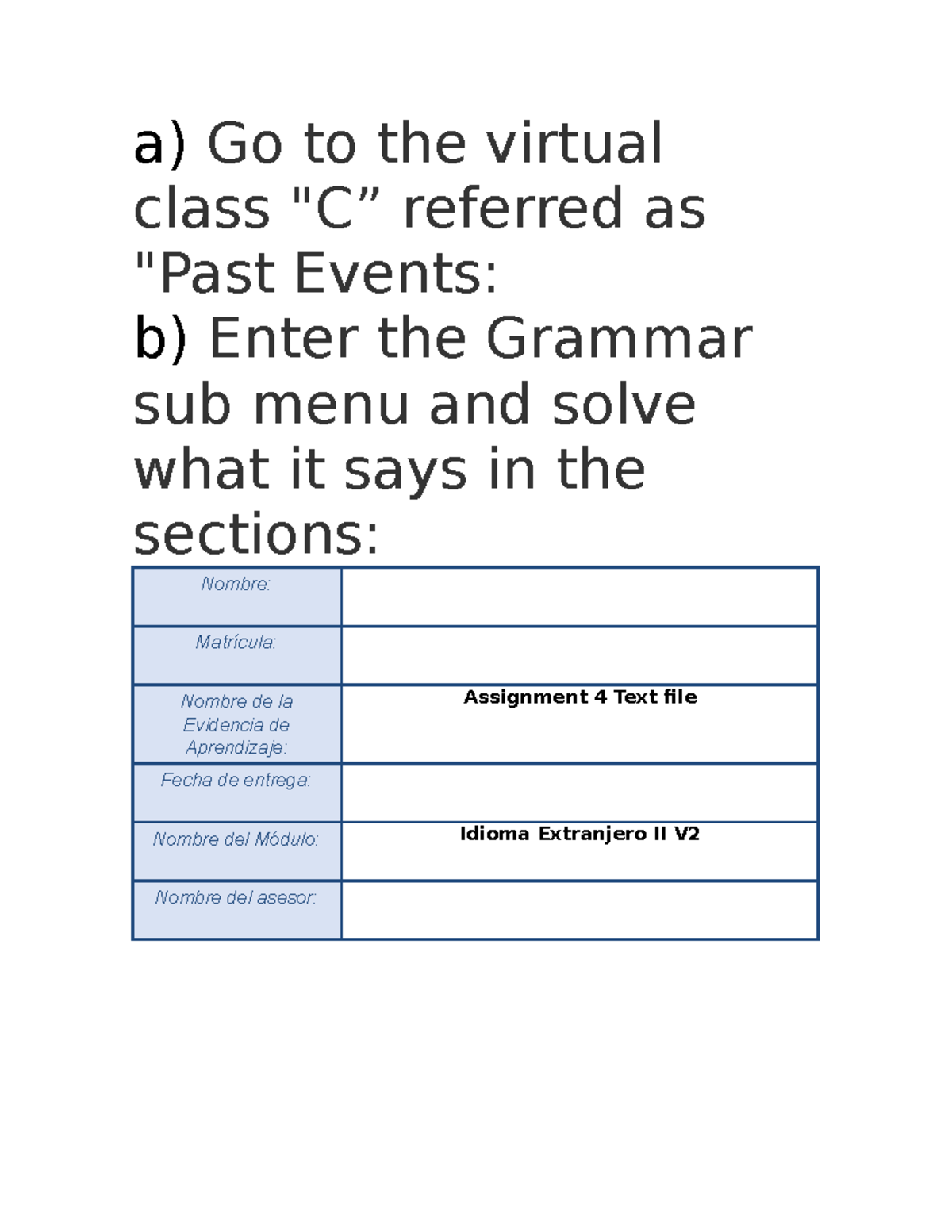 Assignment 4 Text file - a) Go to the virtual class "C” referred as "Past Events: b) Enter - Studocu