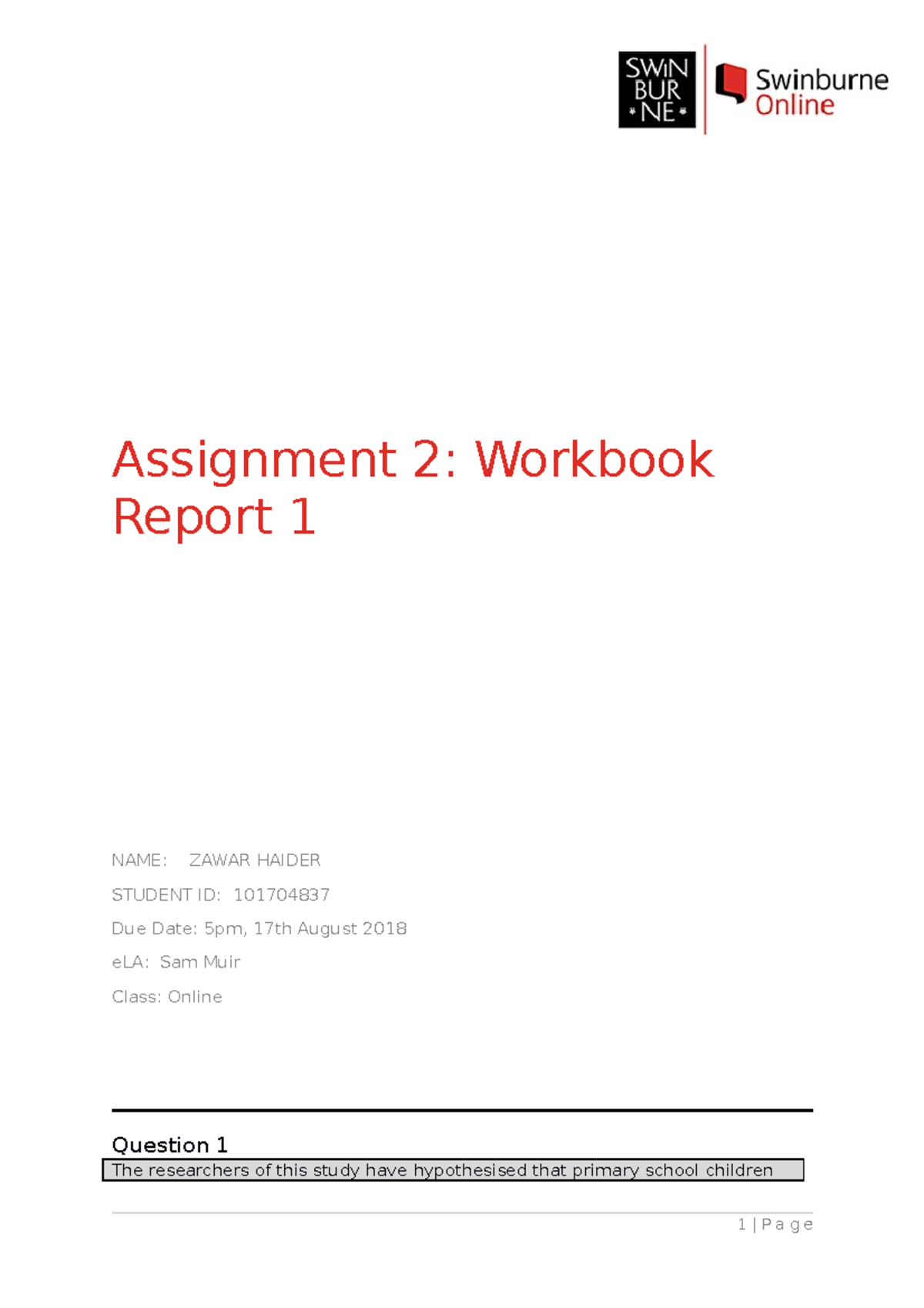 STA20006_Assignment 2: Workbook Report 1 - Assignment 2: Workbook Report 1 NAME: ZAWAR HAIDER ...