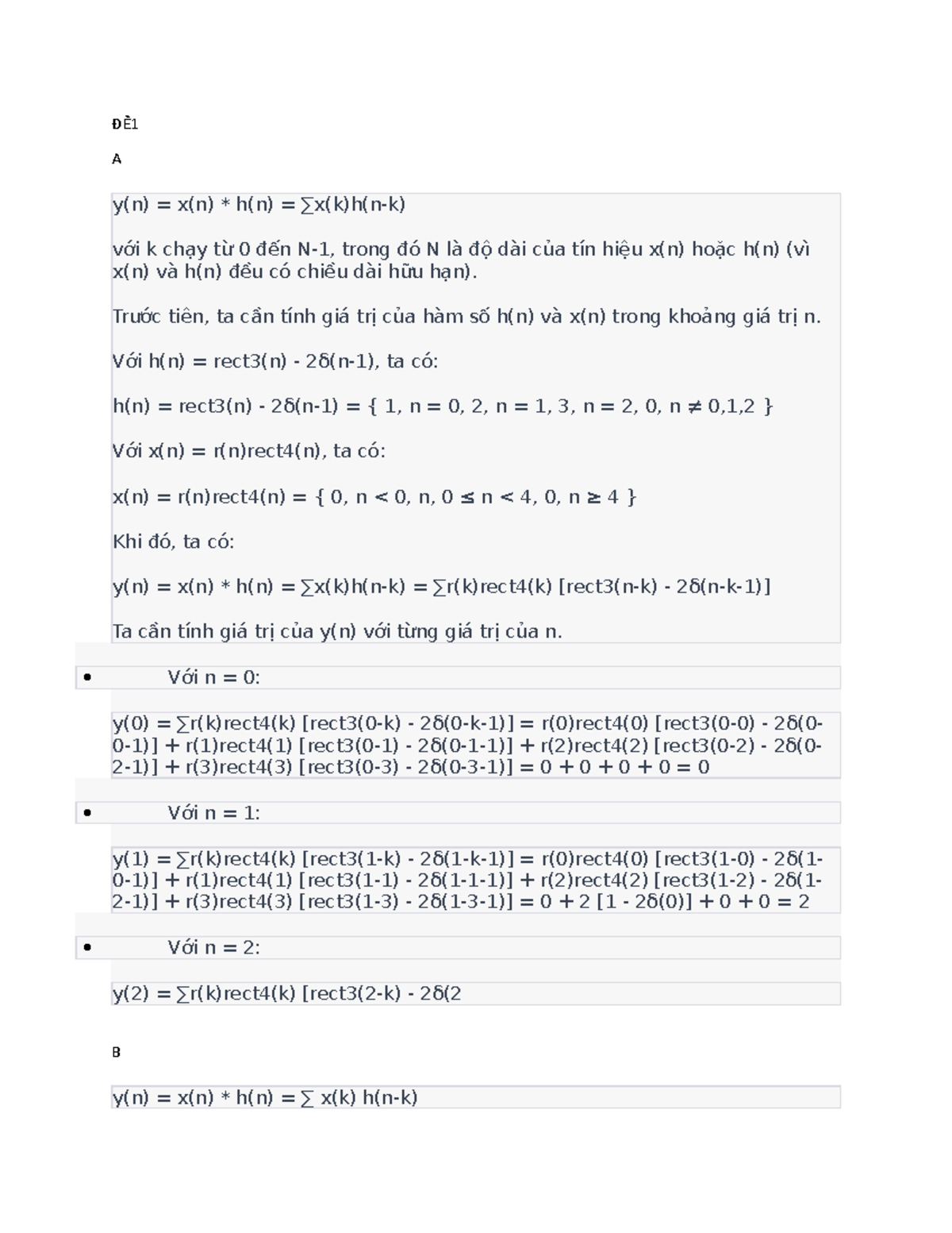 XLSL - Bài tập về nhà - ĐỀỀ A y(n) = x(n) * h(n) = ∑x(k)h(n-k) với k ...