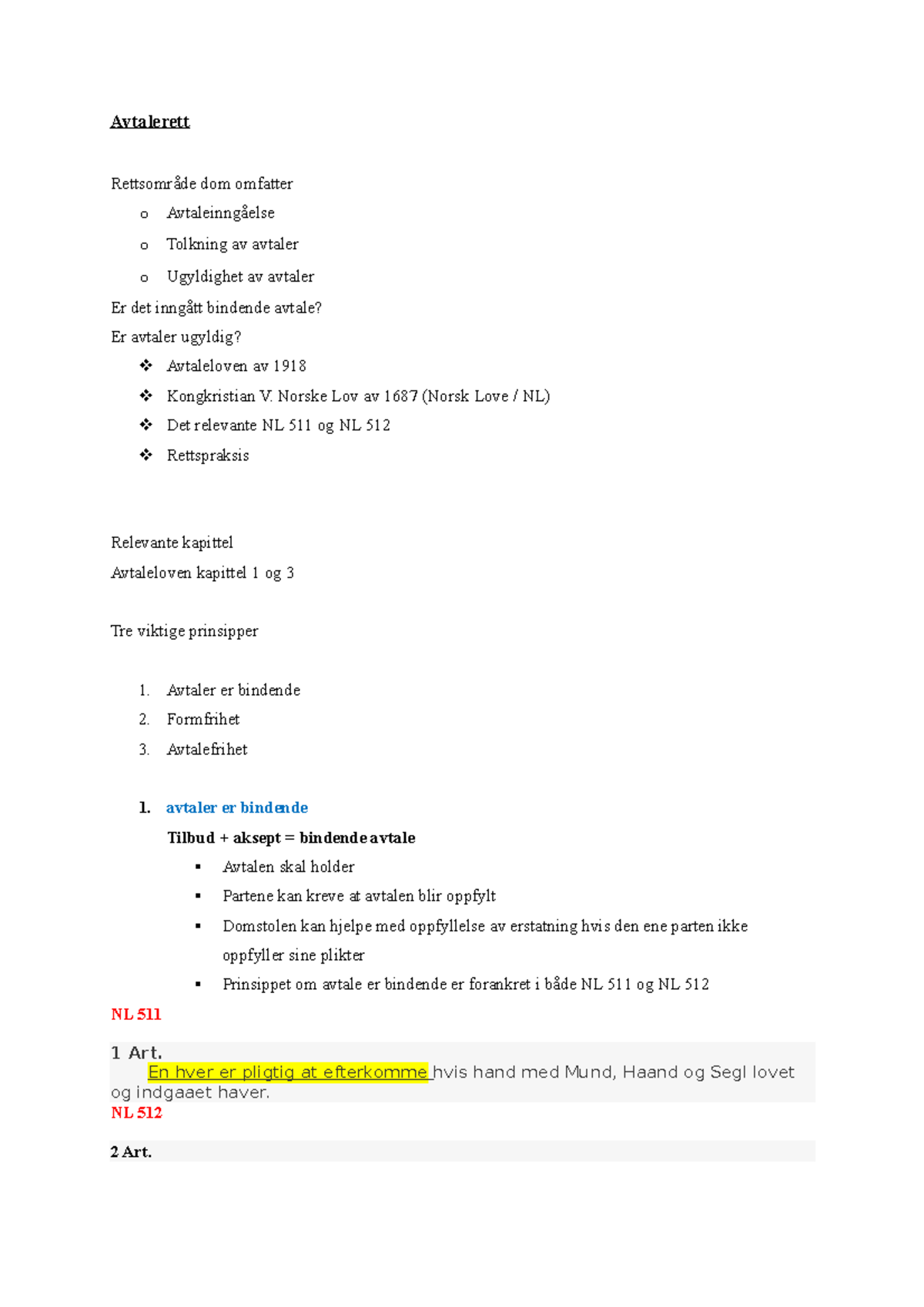 Notater avtalerett - Avtalerett Rettsområde dom omfatter o Avtaleinngåelse o Tolkning av avtaler ...