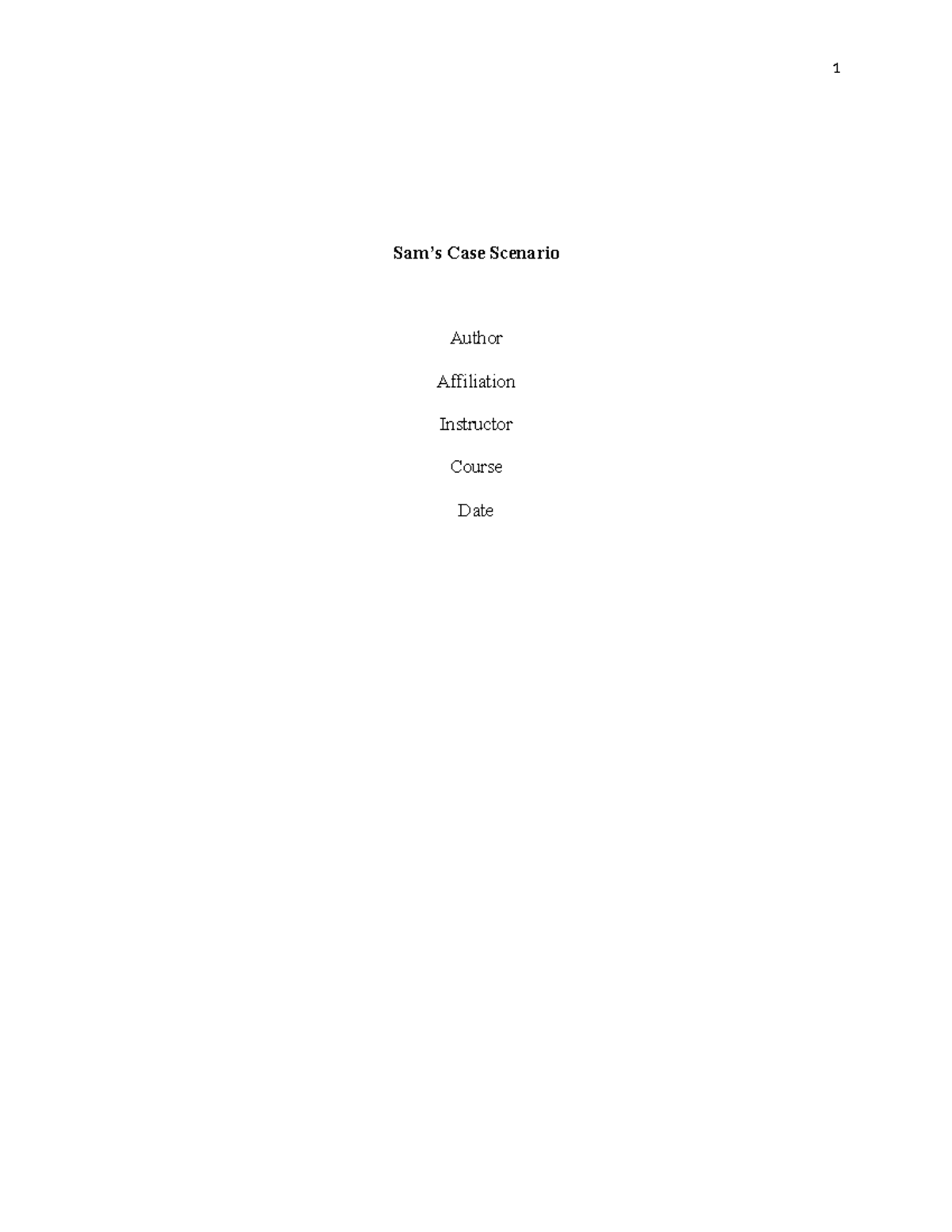 Case Scenario (New) - notes - Sam’s Case Scenario Author Affiliation ...