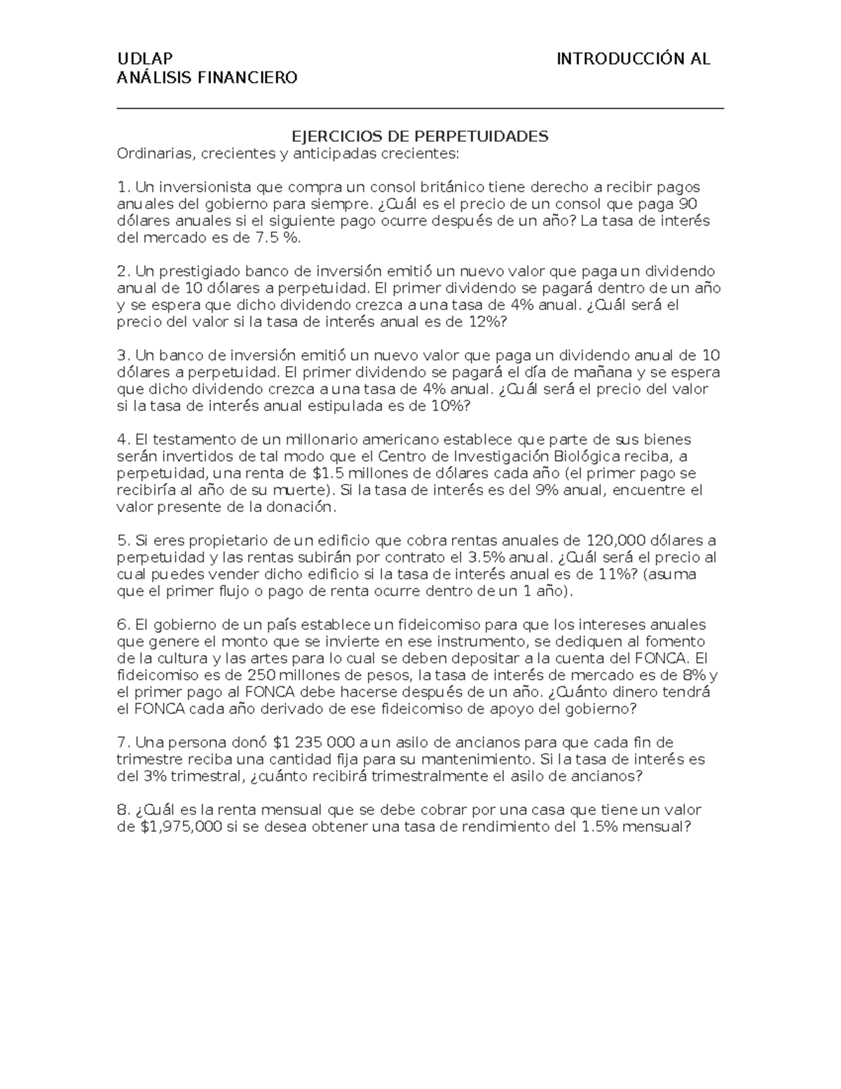 Ejercicios DE Perpetuidades - UDLAP INTRODUCCIÓN AL ANÁLISIS FINANCIERO ...