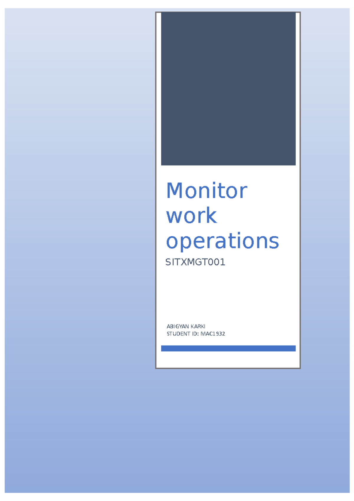 Monitor work operations - Monitor work operations SITXMGT ABIGYAN KARKI ...