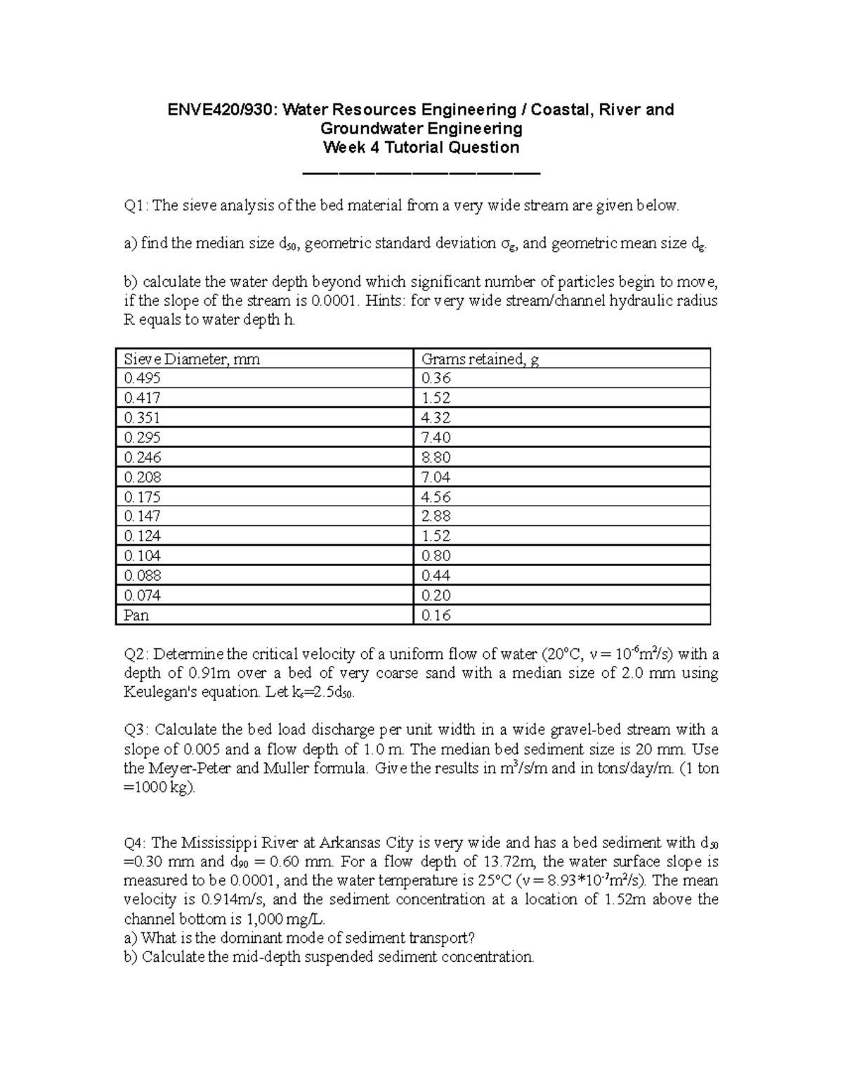 Week 4 Tutorial (question) - ENVE420/930: Water Resources Engineering / Coastal, River and - Studocu