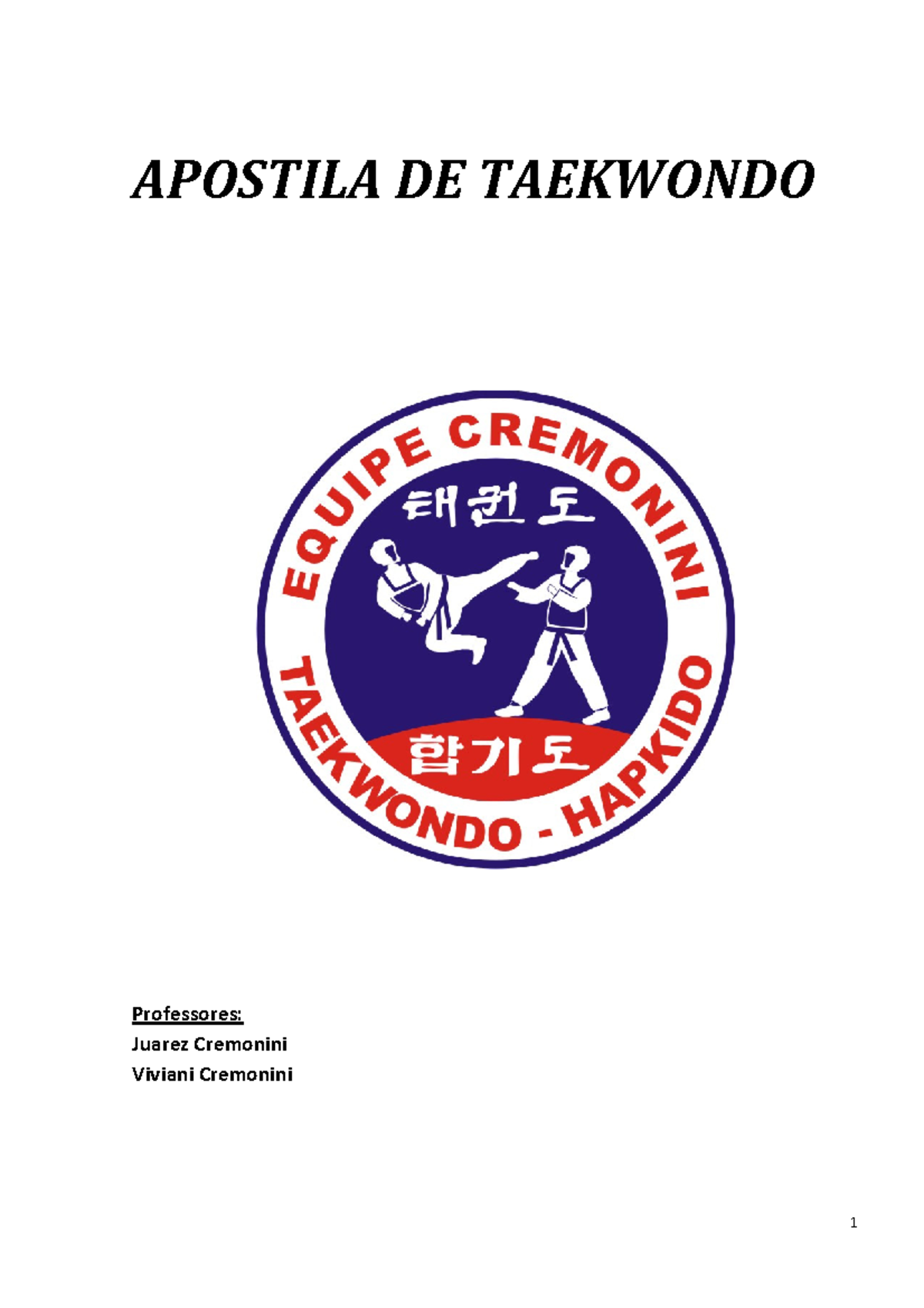 Apostila DE Taekwondo - Juarez e Viviane Cremoni - APOSTILA DE TAEKWONDO Professores: Juarez ...