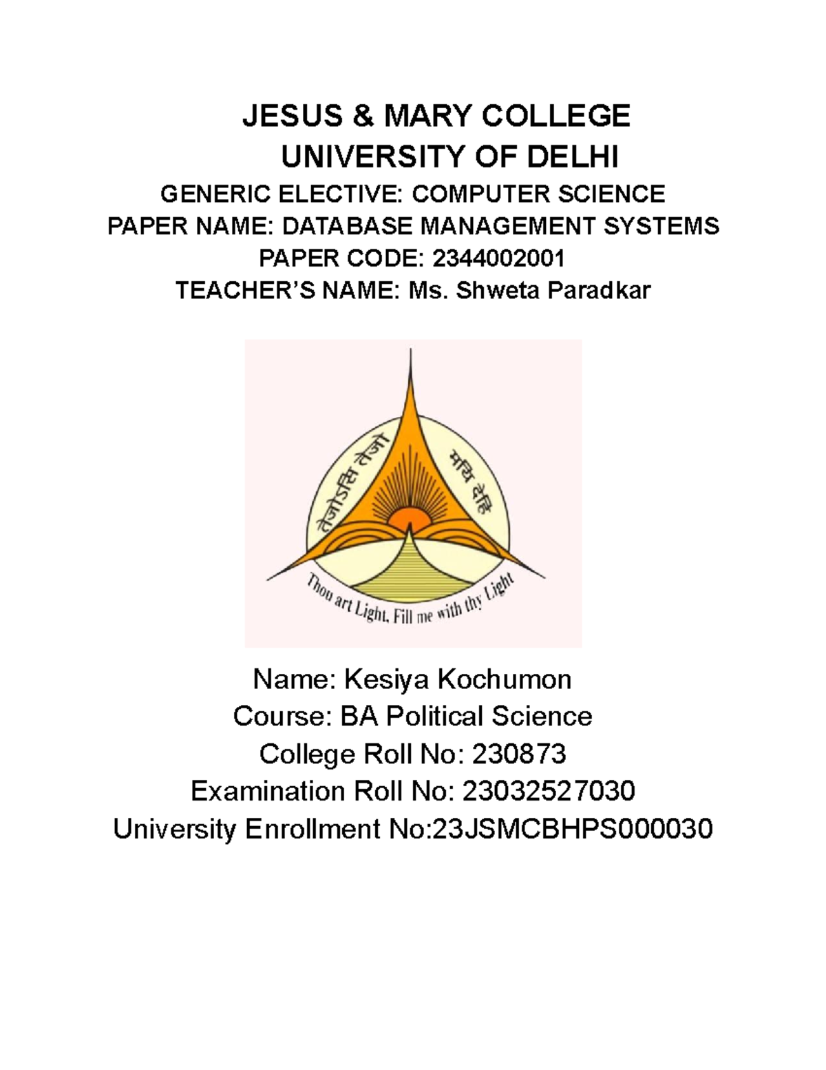 DBMS prac SEM 3 GE - JESUS & MARY COLLEGE UNIVERSITY OF DELHI GENERIC ELECTIVE: COMPUTER SCIENCE ...