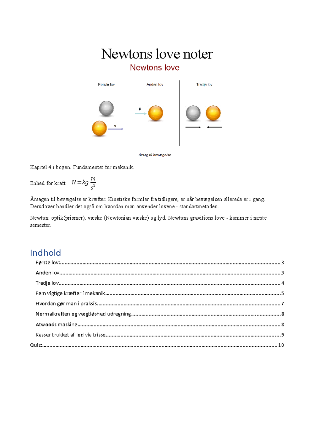 Newtons love noter fra forelæsning - Newtons love noter Kapitel 4 i bogen. Fundamentet for ...