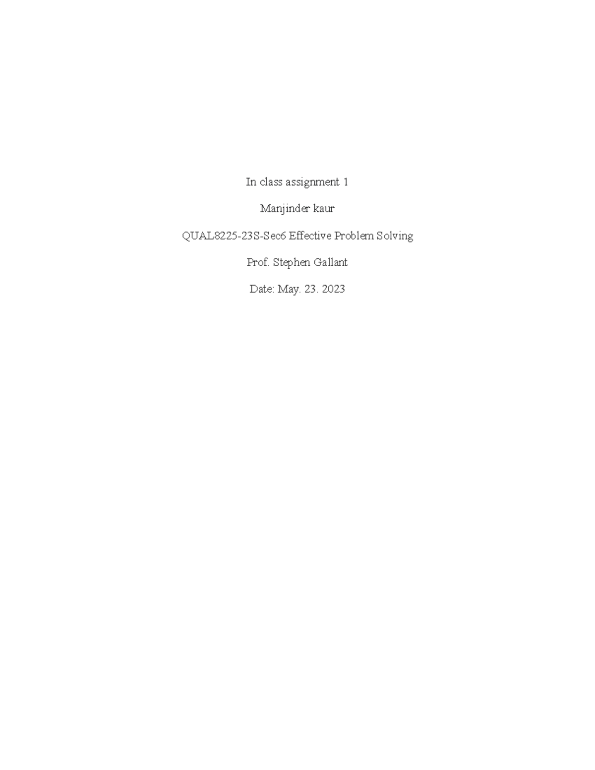 In Class Assignment 1 Problem Solving In Class Assignment 1 Manjinder Kaur Qual8225 23s Sec6