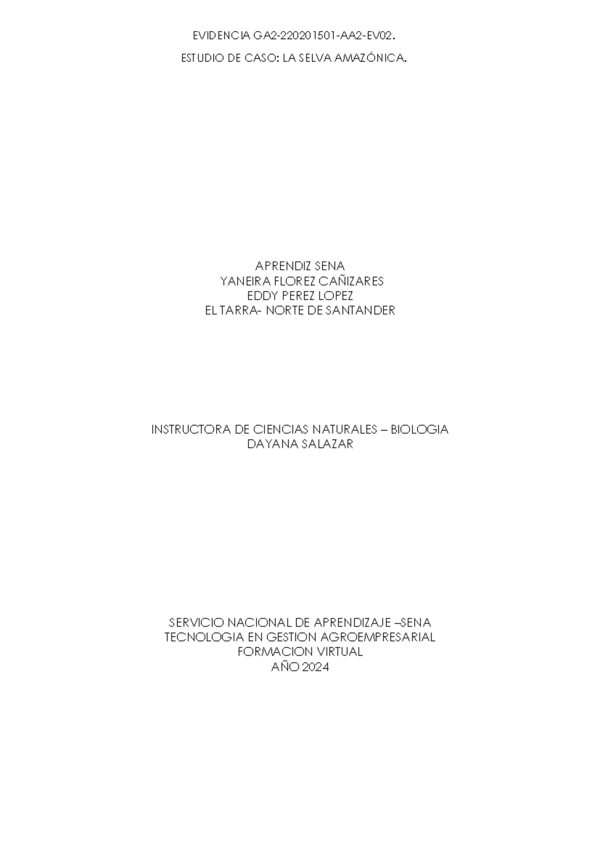 Estudio Selva Amazonica - EVIDENCIA GA2-220201501-AA2-EV02. ESTUDIO DE ...