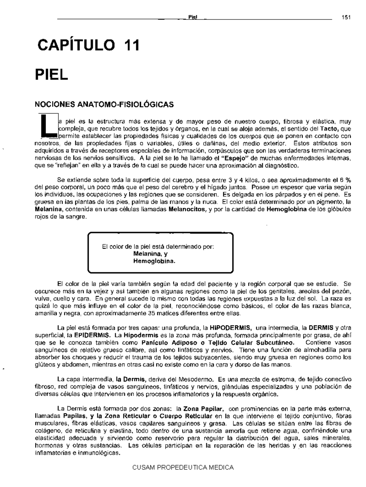 Piel - Humanística - CAPíTULO 11 PIEL NOCIONES ANA TOMO-FISIOLÓGICAS 1I ...