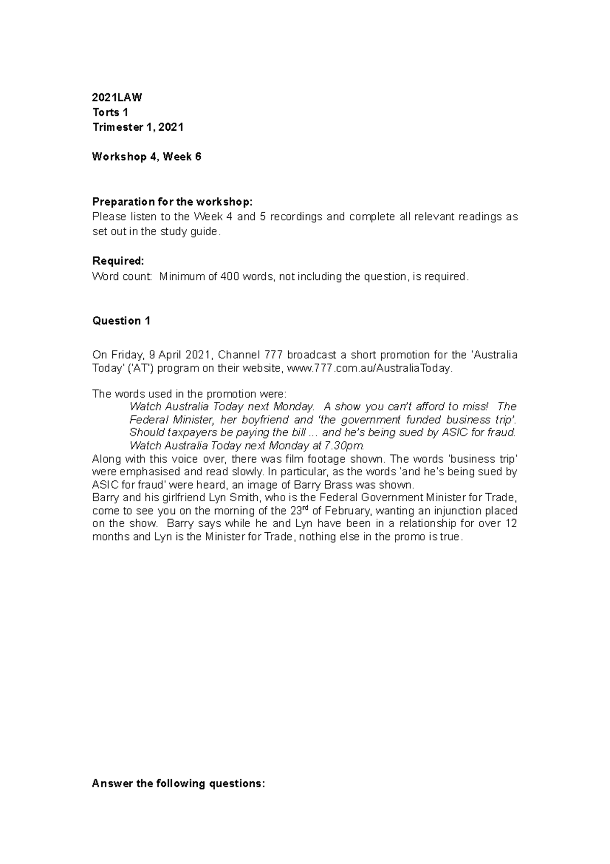 Week 6 Homework - 2021LAW Torts 1 Trimester 1, 2021 Workshop 4, Week 6 Preparation for the ...