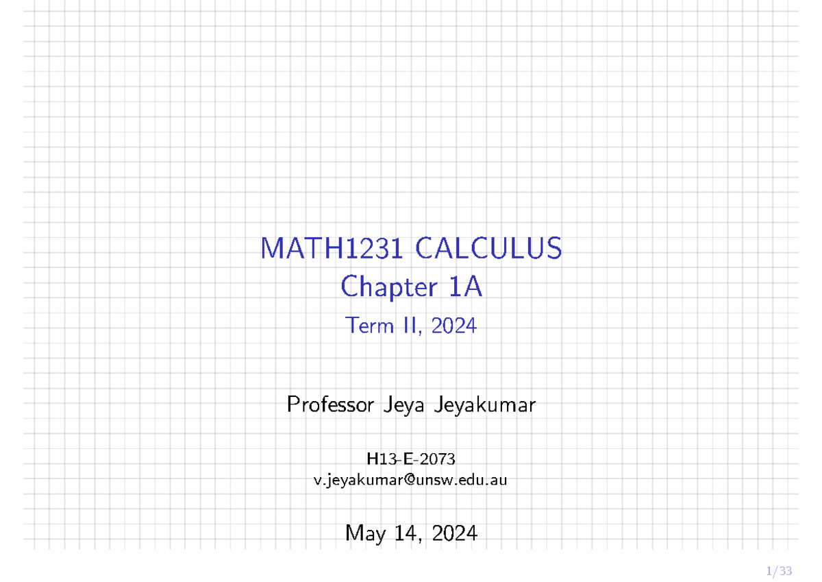 Jeya chap1A 1231 Calculus 2024 - MATH1231 CALCULUS Chapter 1A Term II, 2024 Professor Jeya ...