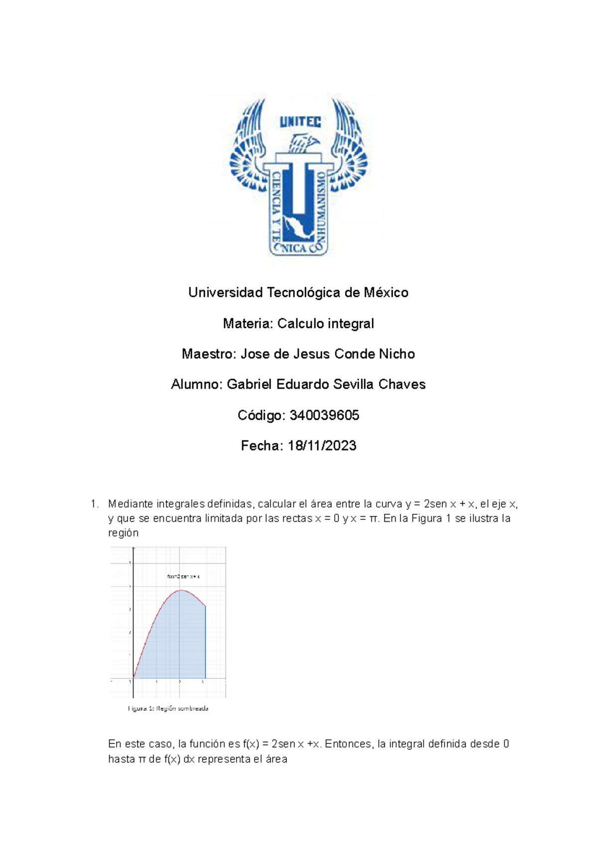 Entregable 1 Calculo Integral - Universidad Tecnológica de México Materia: Calculo integral ...