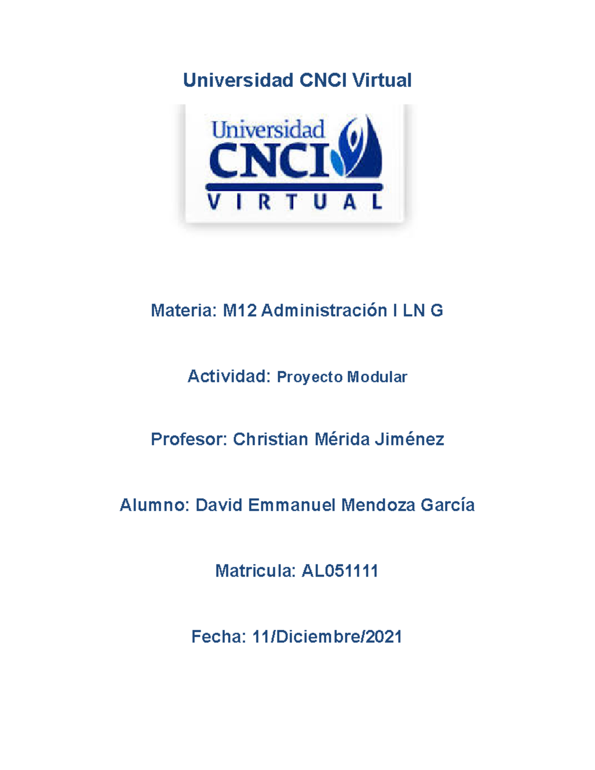 Proyecto Modular M12 Administración - Universidad CNCI Virtual Materia: M12 Administración I LN ...