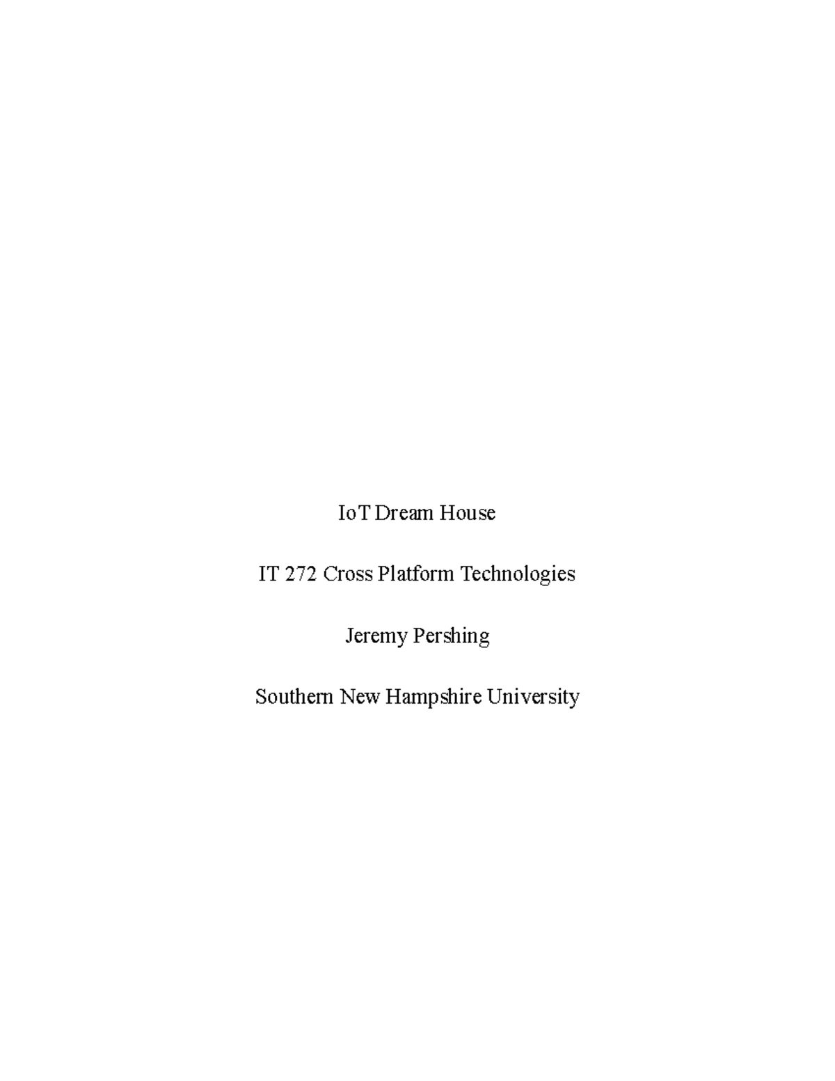 Io T Dream home - IoT Dream House IT 272 Cross Platform Technologies ...