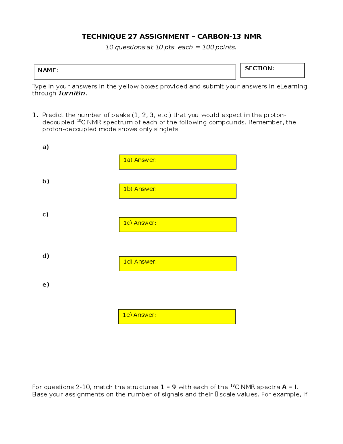 Tech 27 Assignment - C13NMR - S22 - TECHNIQUE 27 ASSIGNMENT – CARBON-13 ...