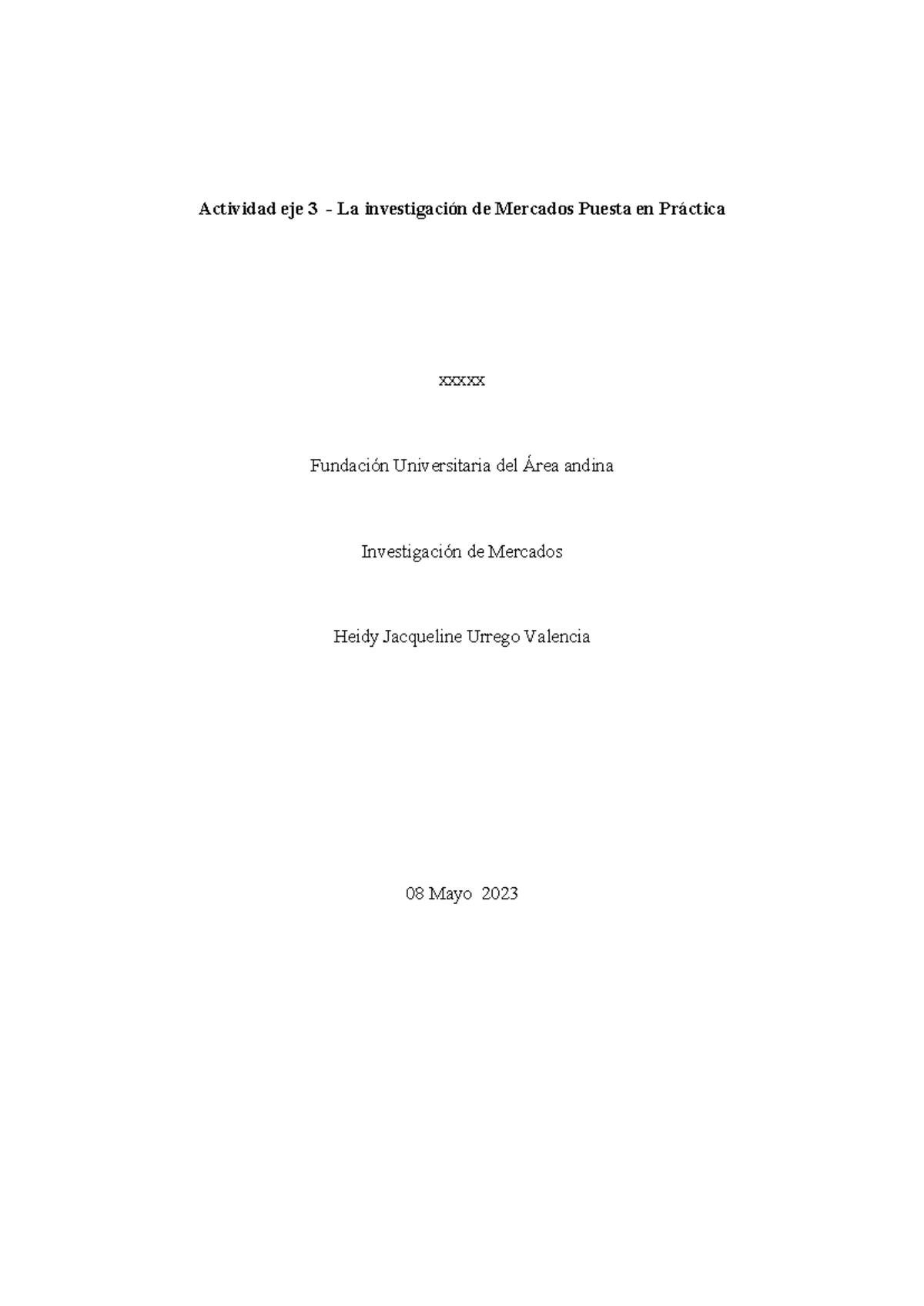 Actividad eje 3 Investigacion de mercados - Actividad eje 3 - La investigación de Mercados ...