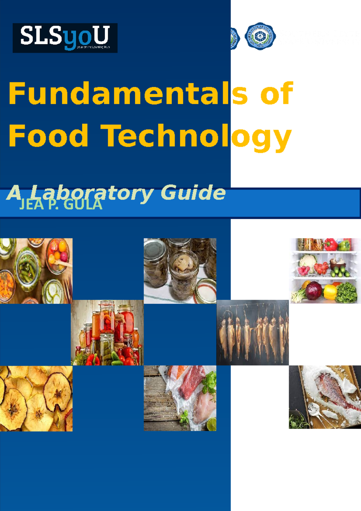 Fundamentals of food technology lab - Fundamentals of Food Technology A ...