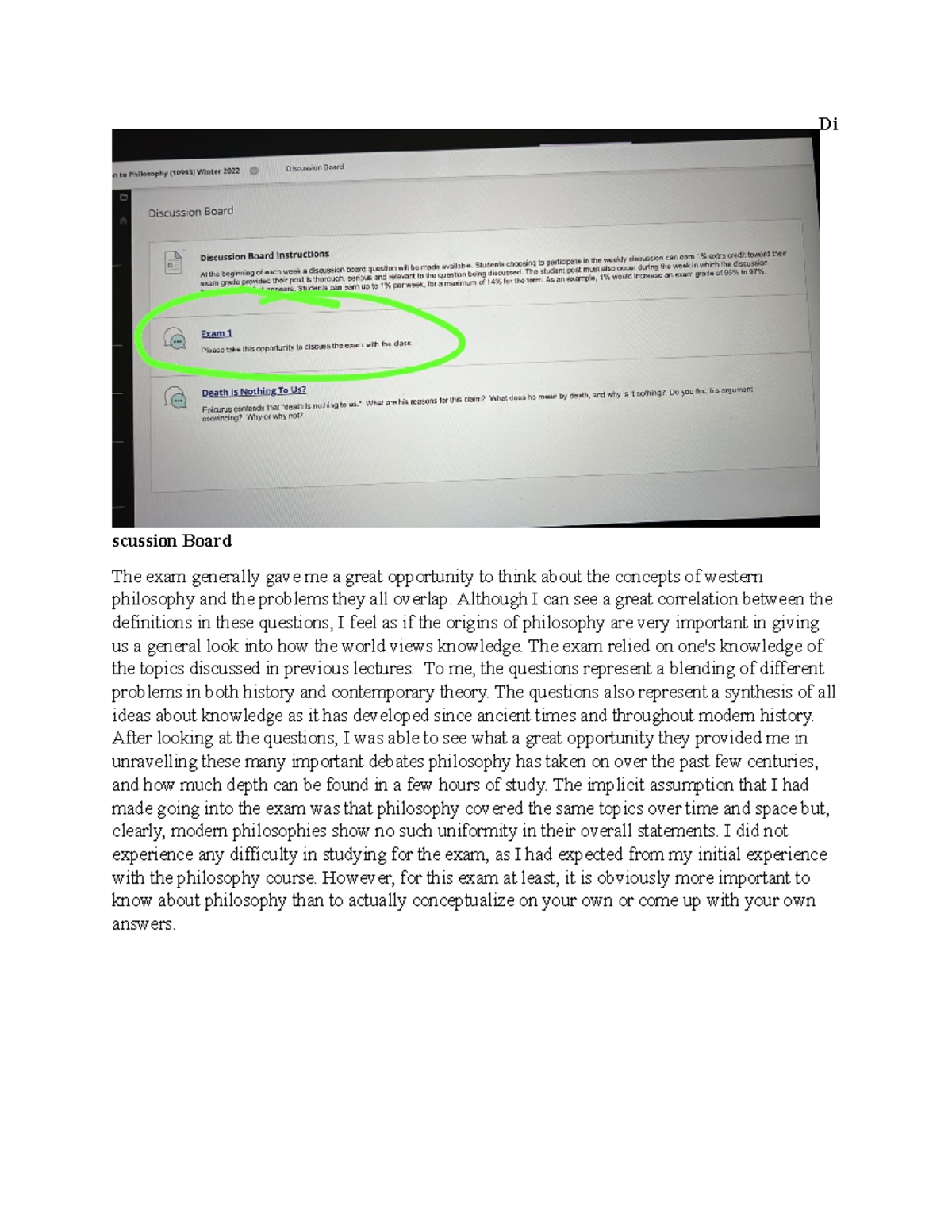 Exam Discussion Board - Di scussion Board The exam generally gave me a ...