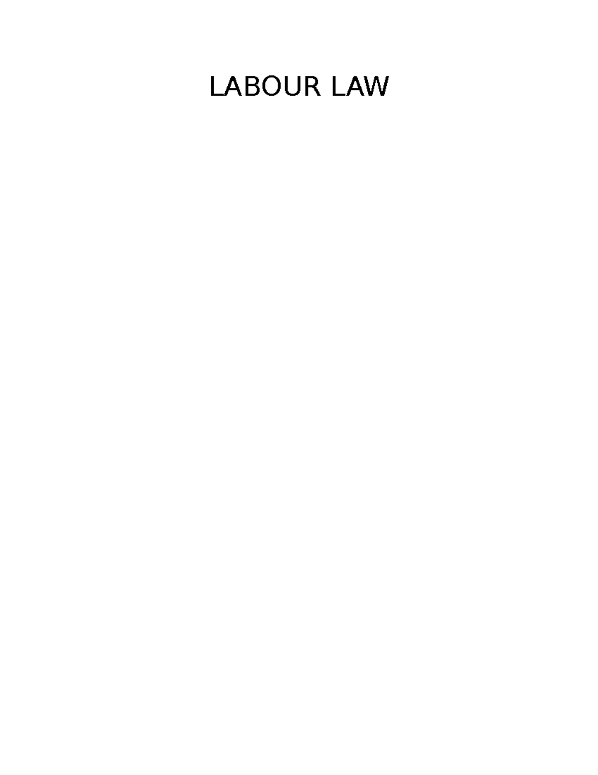 Labour law notes 2023 - LABOUR LAW Week 1:Welcome Labour Law the ...