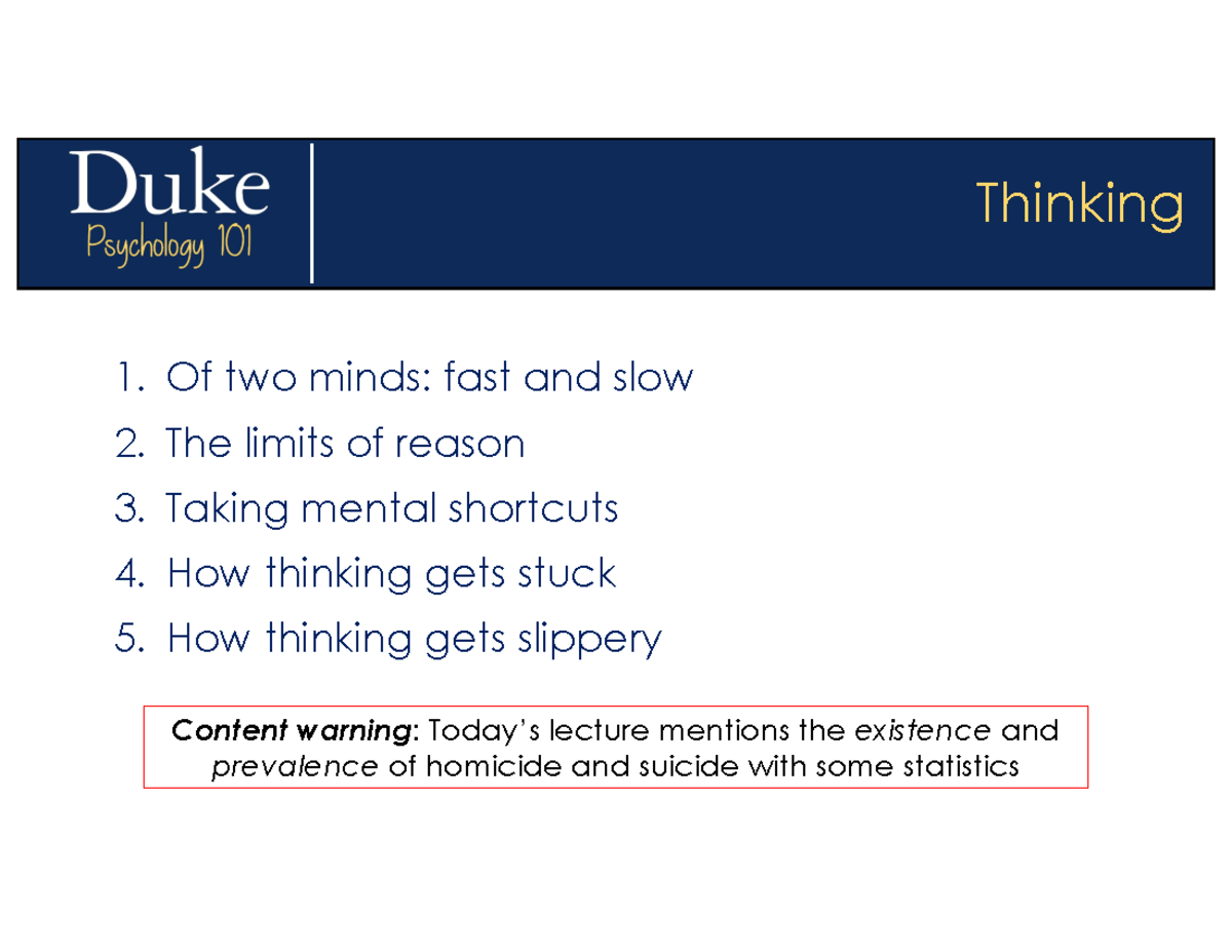 09 Thinking Fall 2023 Duke - 1. Of two minds: fast and slow 2. The ...