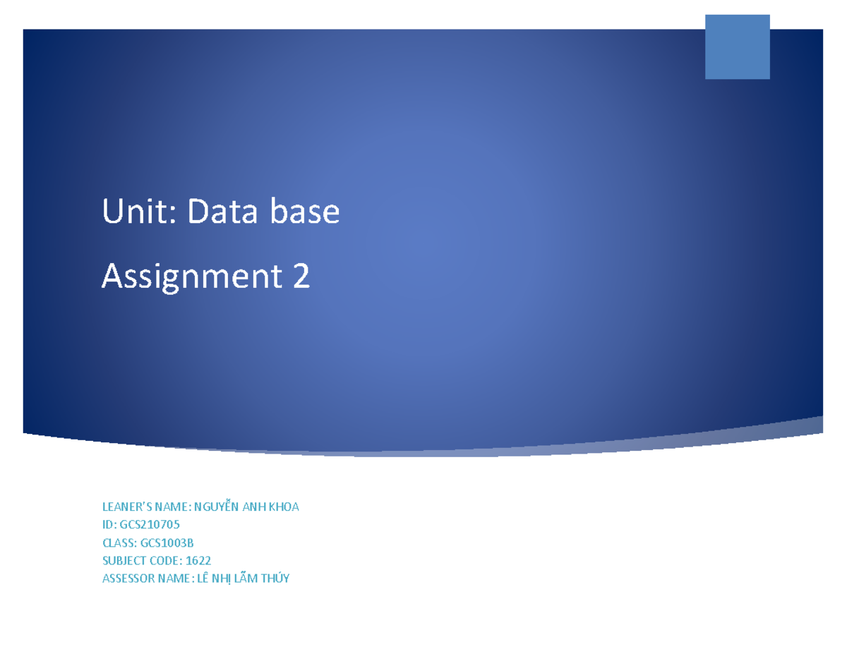 FILE 20220921 190259 Nguyễn Anh Khoa - Unit: Data base Assignment 2 ...