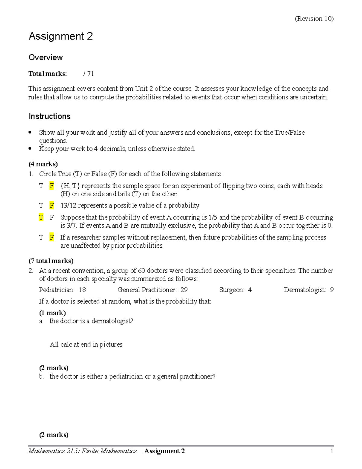 Assignment 02 - notes - Assignment 2 Overview Total marks: / 71 This ...