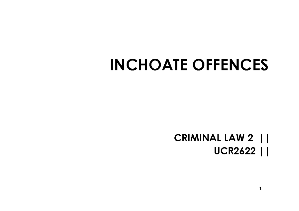 317227 Inchoate offences-updated - - Studocu