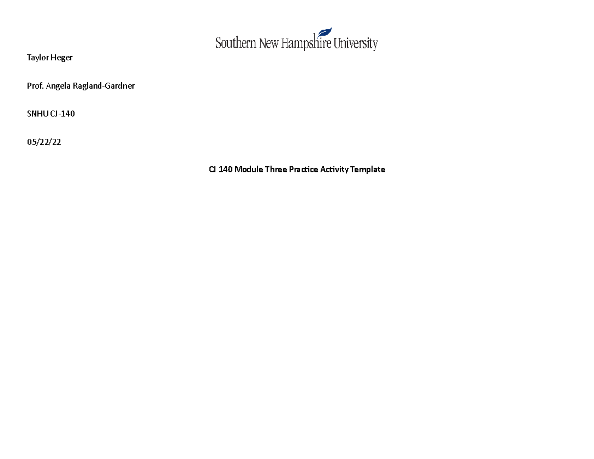 CJ 140 3-2 Practice Activity - Taylor Heger Prof. Angela SNHU CJ 140 ...
