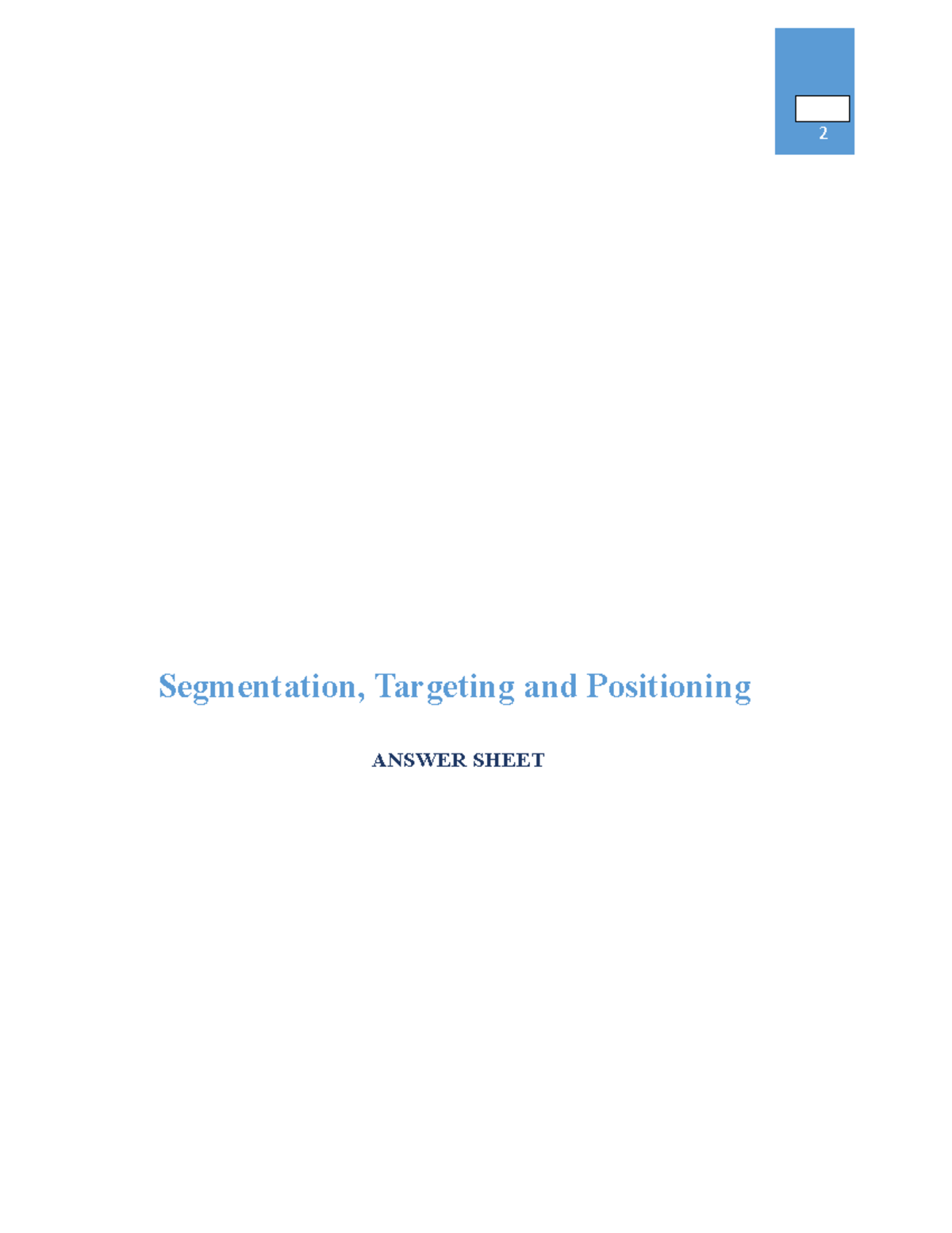 04 - Segmentation, Targeting and Positioning (Ch07) - QA - Copy - Segmentation, Targeting and ...