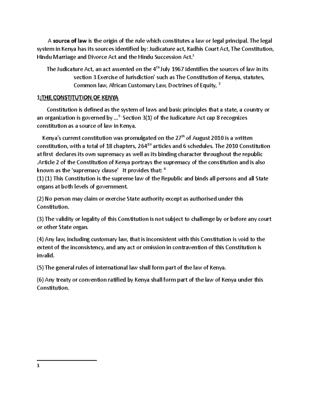 A source of law is the origin of the rule which constitutes a law or ...