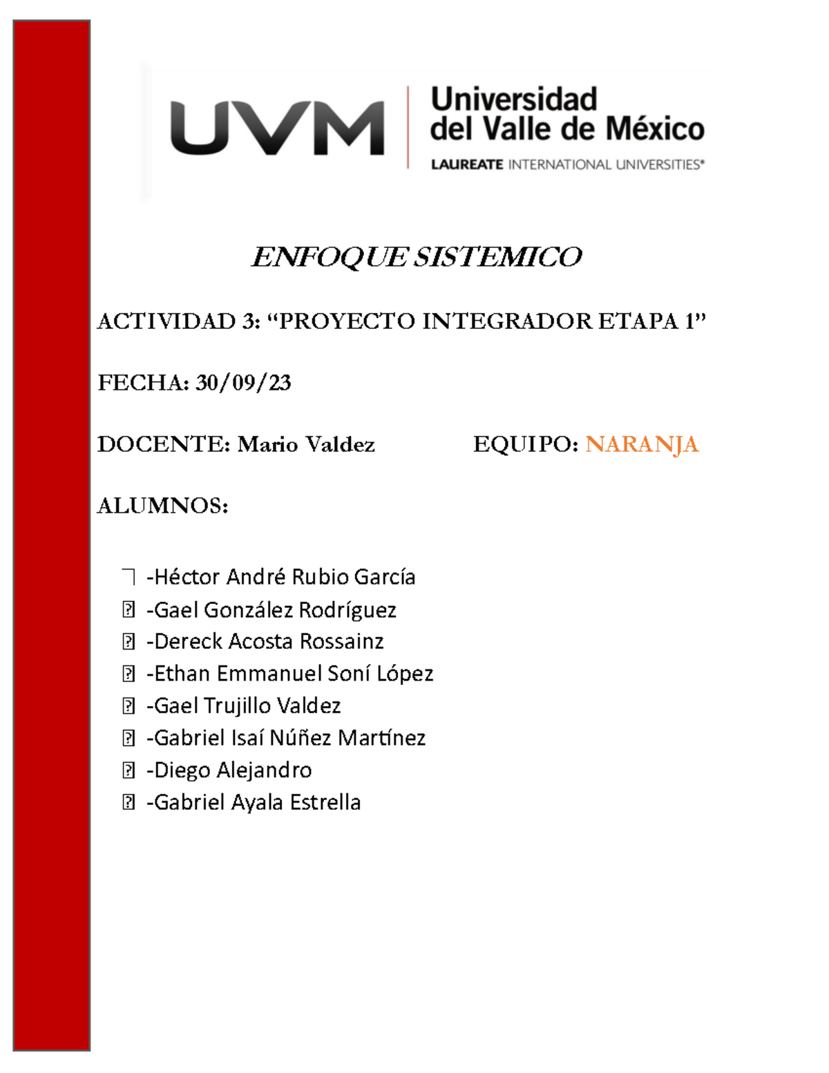 Proyecto integrador etapa 1 - ENFOQUE SISTEMICO ACTIVIDAD 3: “PROYECTO INTEGRADOR ETAPA 1” FECHA ...