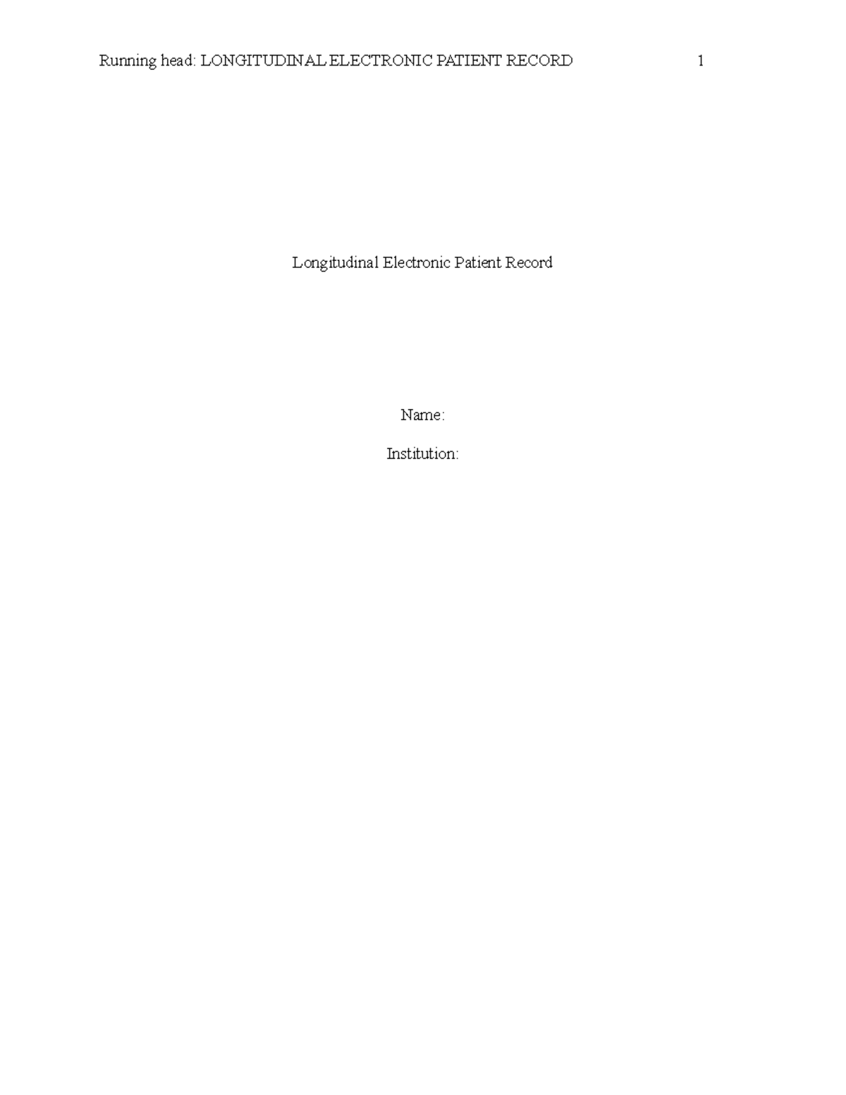 Longitudinal electronic patient record - Running head: LONGITUDINAL ...