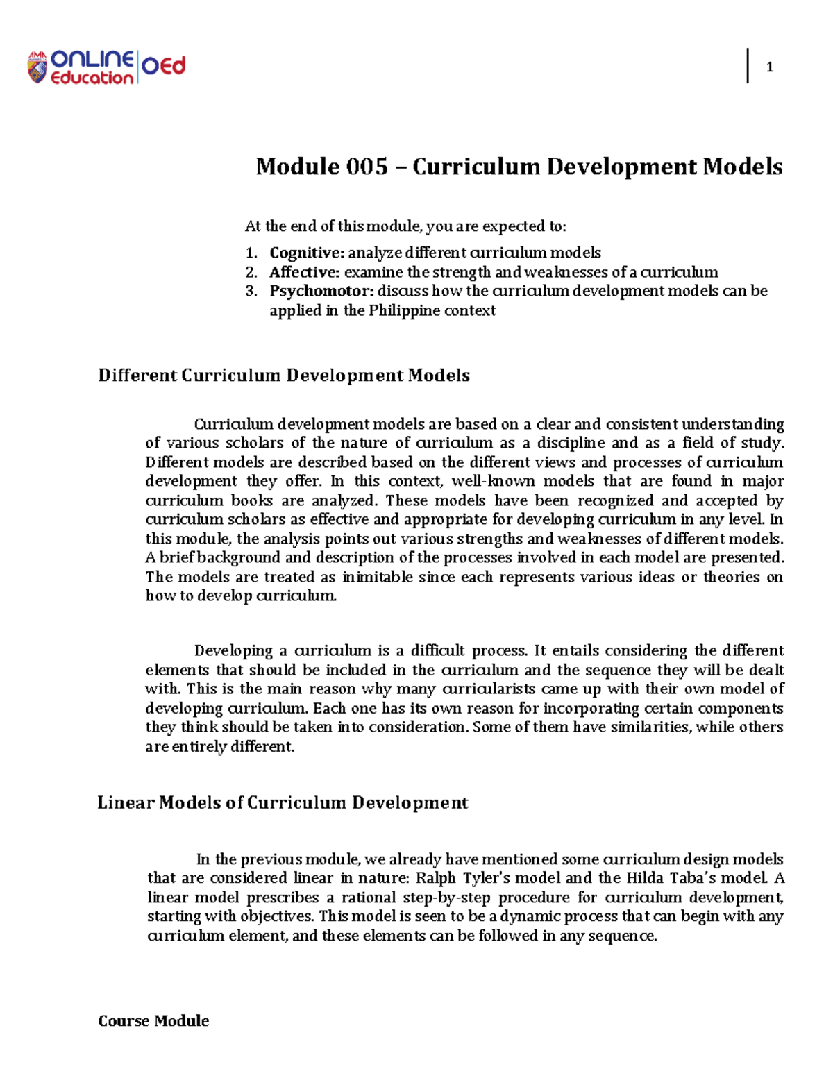 Teaching l5 - read - 1 Course Module Module 00 5 – Curriculum Development Models At the end of ...