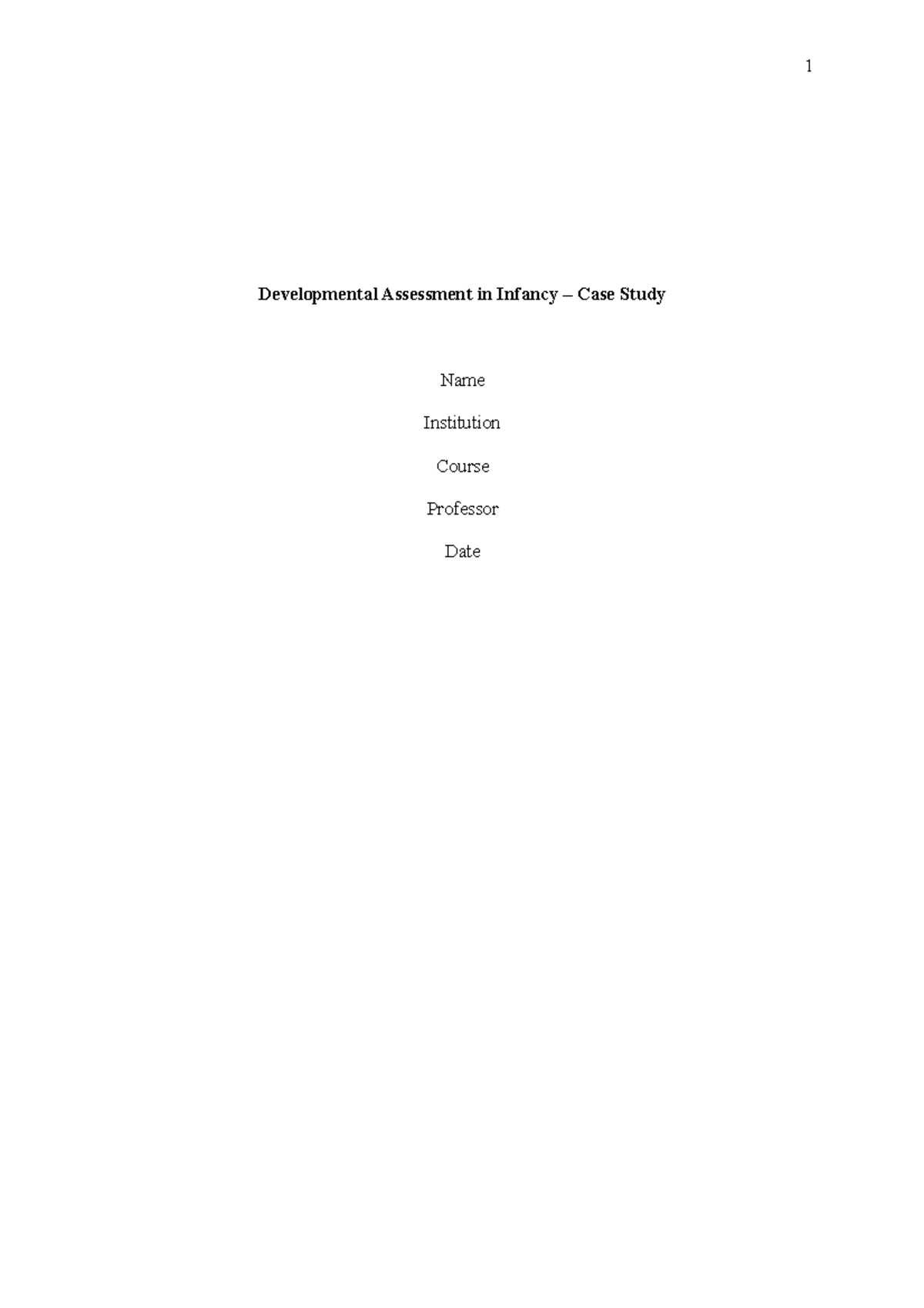 Developmental Assessment in Infancy – Case Study - His developmental ...