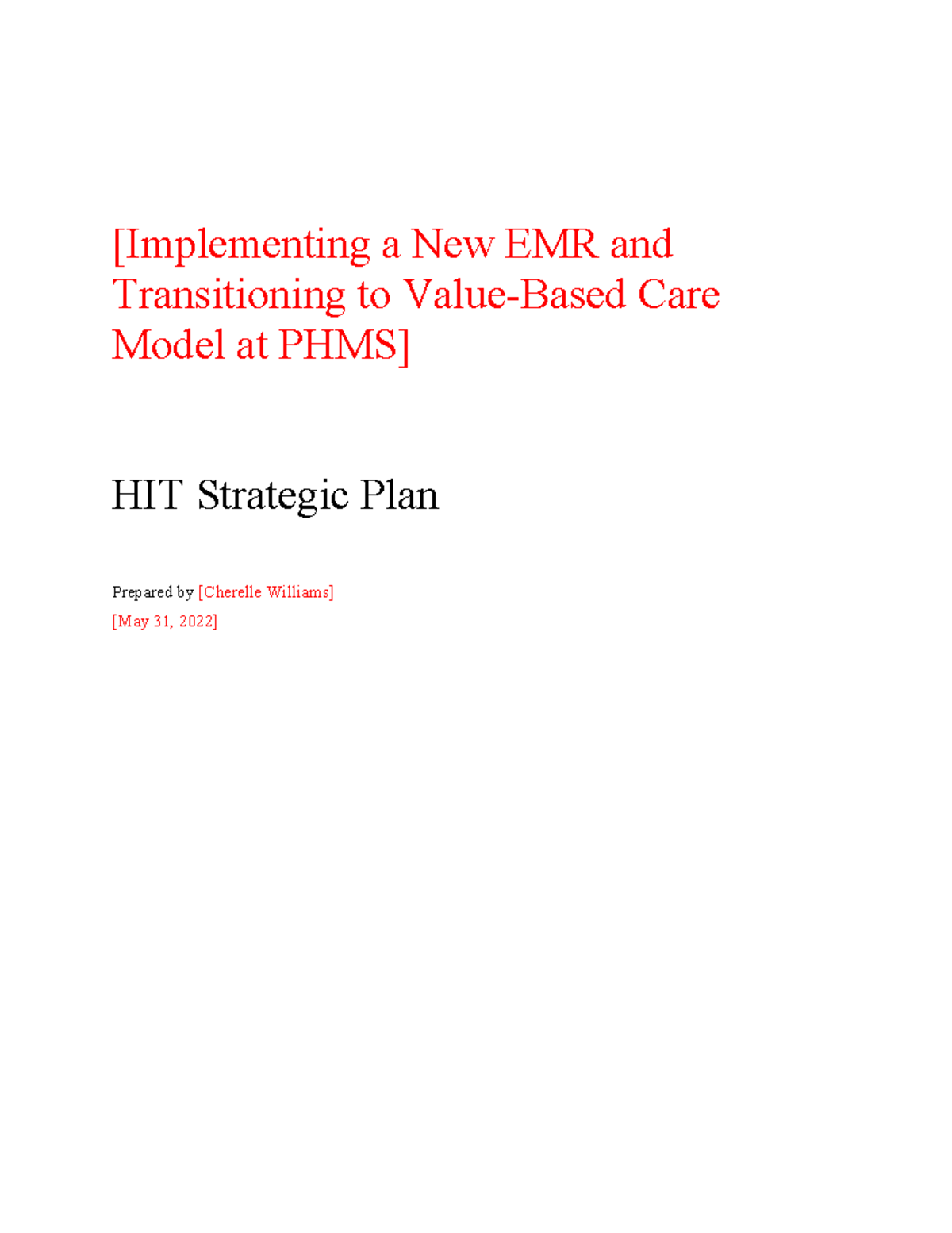 Task 3 HIT Strategic Plan CW - [Implementing a New EMR and ...