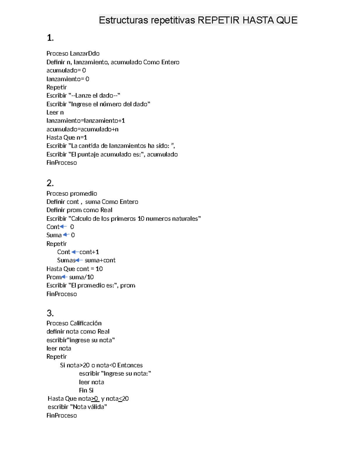 Estructuras repetitivas Repetir Hasta QUE - Estructuras repetitivas ...