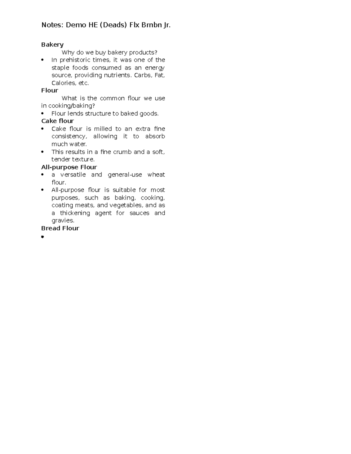 Bakery notes - Notes: Demo HE (Deads) Flx Brnbn Jr. Bakery Why do we ...