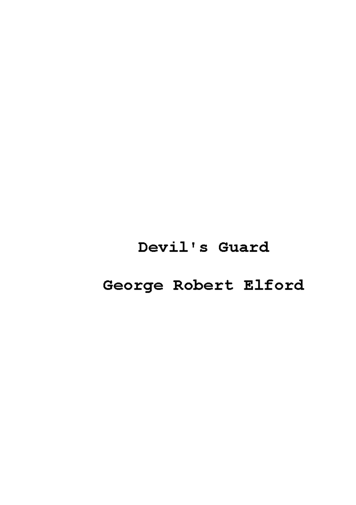 The devil's guard book one 1st edition - Devil's Guard George Robert ...