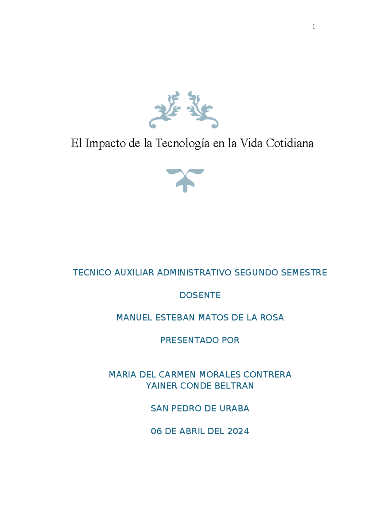 El Impacto de la Tecnología en la Vida Cotidiana Maria - El Impacto de ...