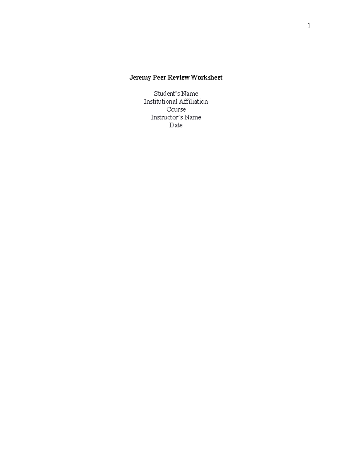 PEER REVIEW WORKSHEET - 1 Jeremy Peer Review Worksheet Student’s Name ...