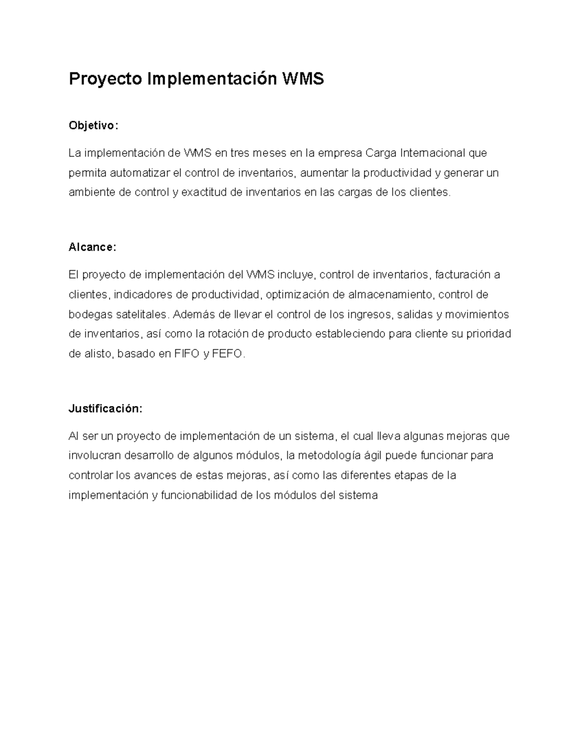 Proyecto Implementación WMS - Proyecto Implementación WMS Objetivo: La implementación de WMS en ...