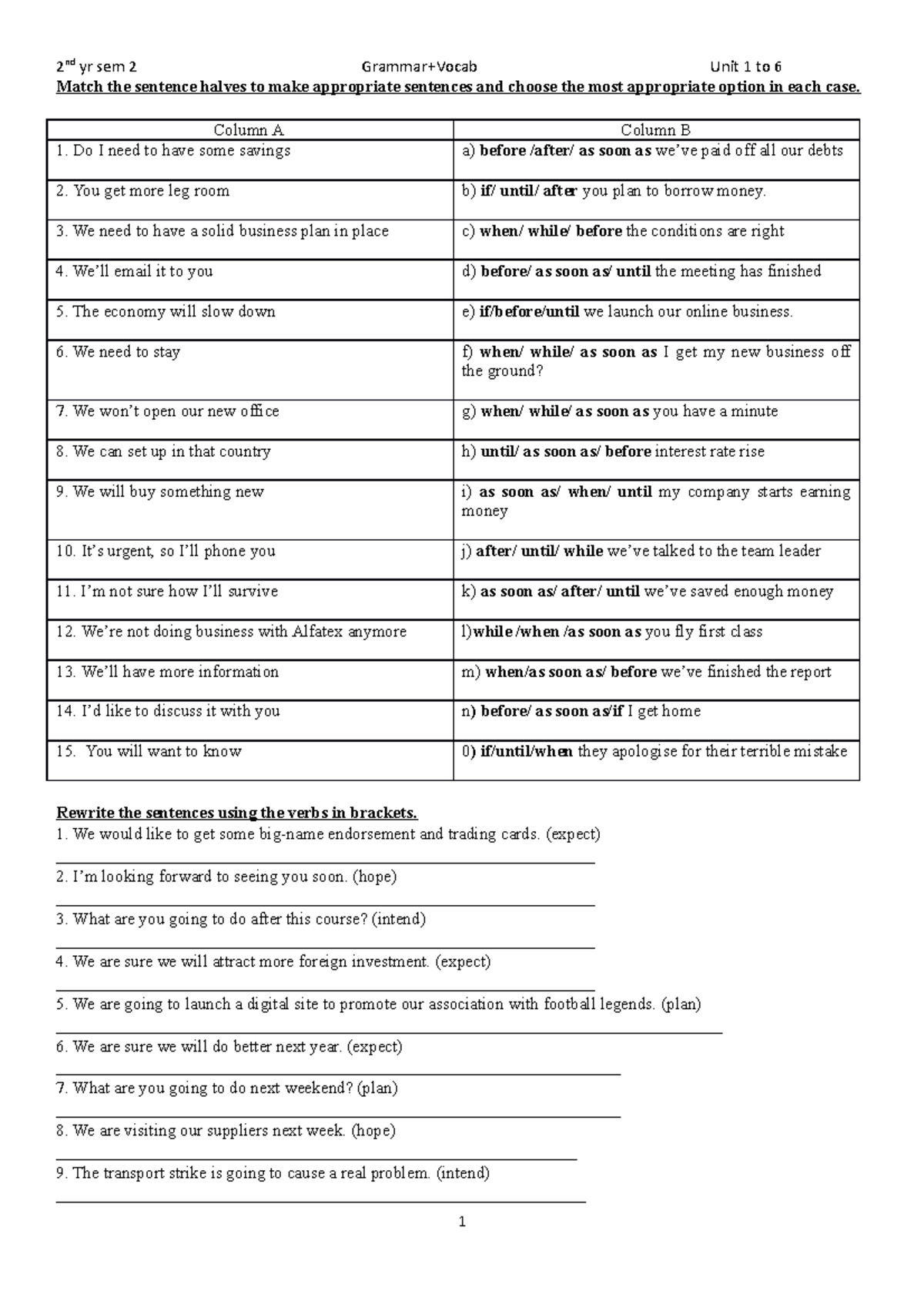 2nd yr sem 2 vocabgrammarskills Exercises - Match the sentence halves ...