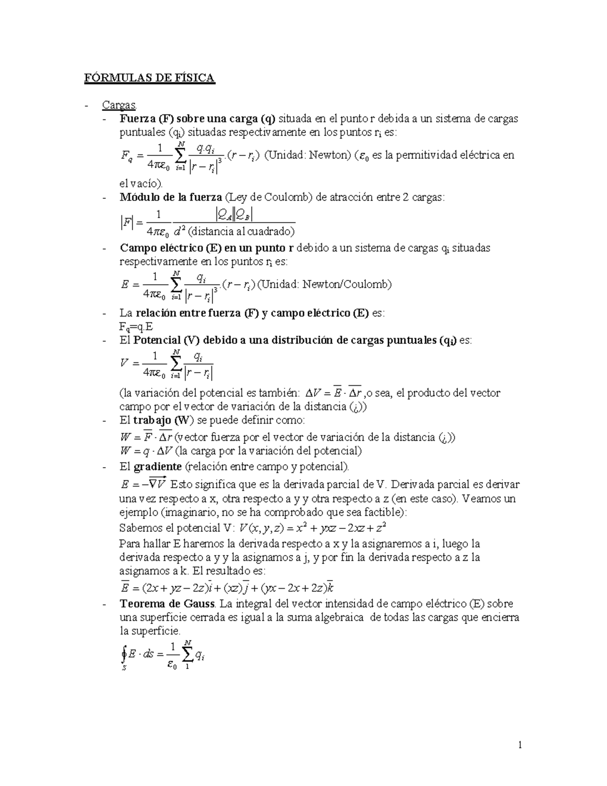 Chuletario fisica apuntrix - F”RMULAS DE FÕSICA Cargas. Fuerza (F) sobre una carga (q) situada ...