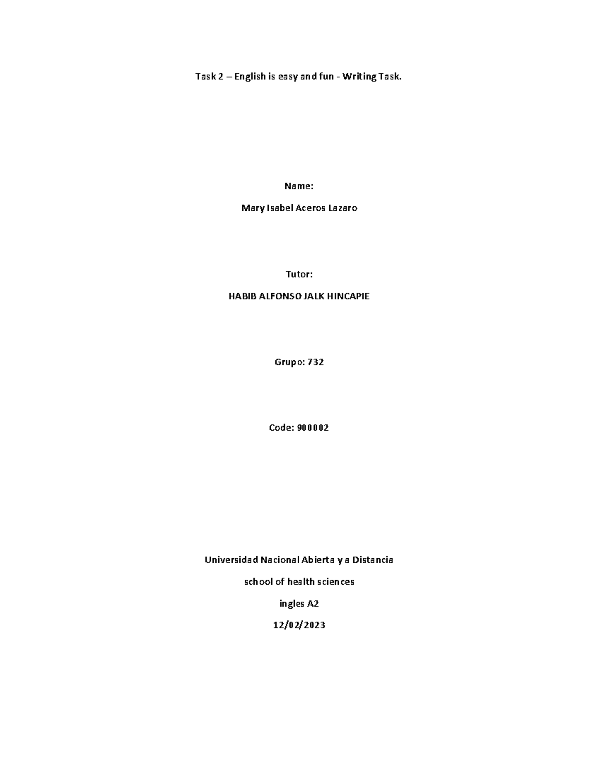 Task 2 – English is easy and fun - Writing Task.mary acerosgrpo 732 ...