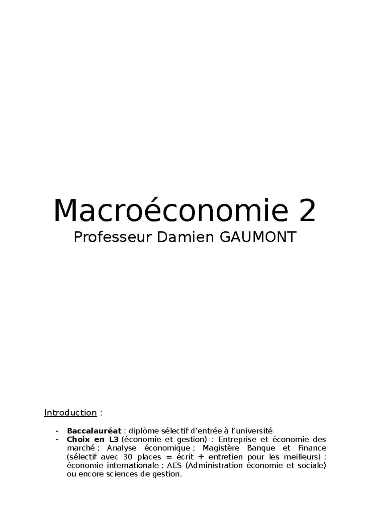 Cours - Macroéconomie 2 - Macroéconomie 2 Professeur Damien GAUMONT Introduction : Baccalauréat ...