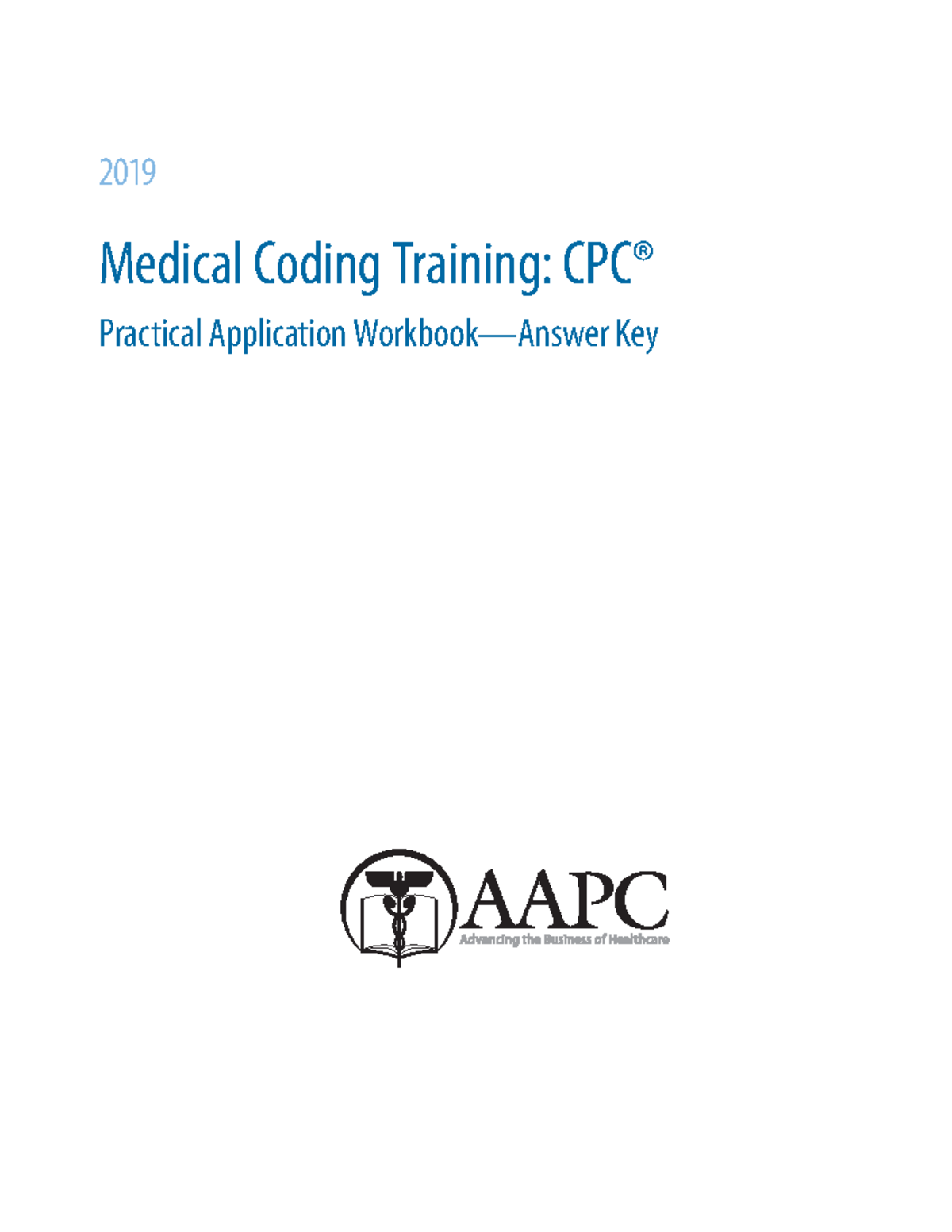 Medical coding practical application cpc answers key - 2019 Medical Coding Training: CPC ...