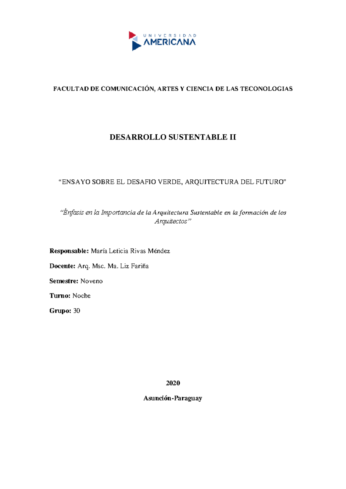 Ensayo sobre arquitectura del futuro. leticia rivas - FACULTAD DE ...